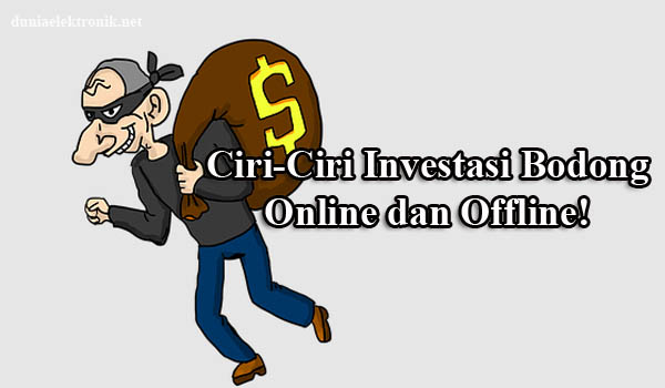 Ciri Ciri Investasi Bodong Yang Penting Dipahami Setiap Orang